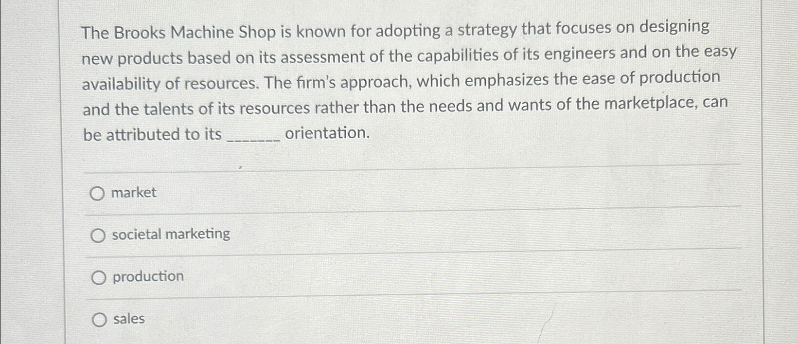 Solved The Brooks Machine Shop is known for adopting a | Chegg.com