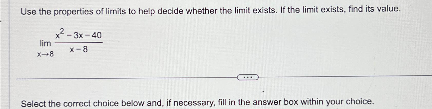 Solved Use the properties of limits to help decide whether | Chegg.com