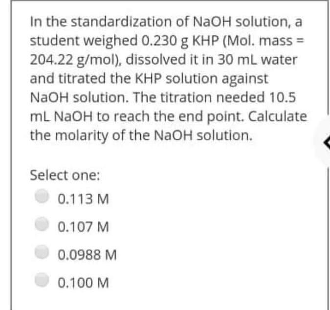 Solved In the standardization of NaOH solution, a student | Chegg.com