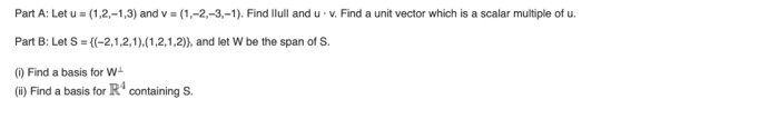 Solved Part A: Letu (1,2-1,3) and V (1.-2,-3,-1). Find Ilull | Chegg.com