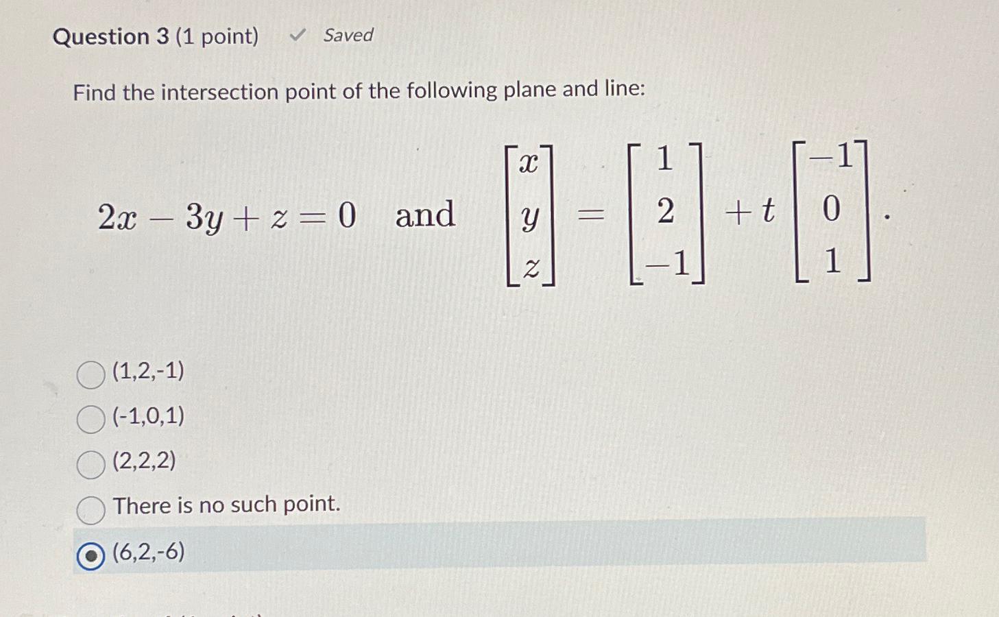 Solved Question 3 1 Pointn Savednfind The 