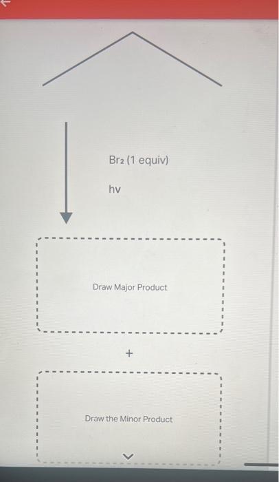 Solved Draw Major Product Draw the Minor Product Draw the | Chegg.com Solved Draw Major Product Draw the Minor Product Draw the | Chegg.com