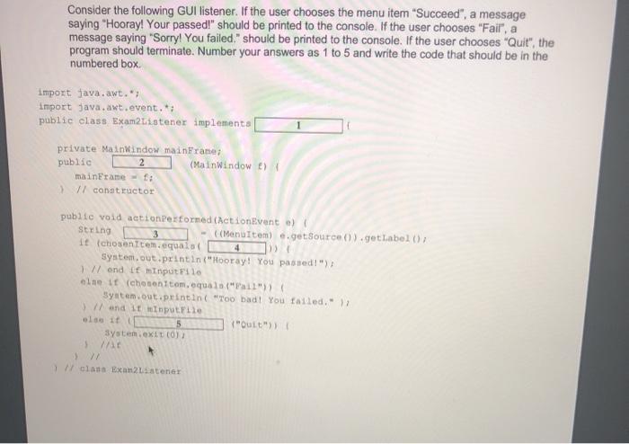 Solved Consider the following GUI listener. If the user | Chegg.com