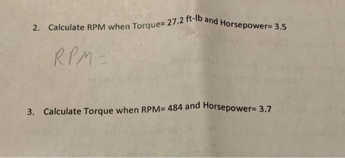 Solved 2. Calculate RPM when Torque= 27.2 ft-lb and | Chegg.com