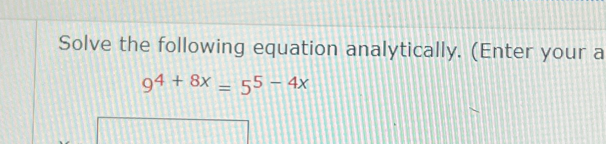 Solved Solve the following equation analytically. (Enter | Chegg.com
