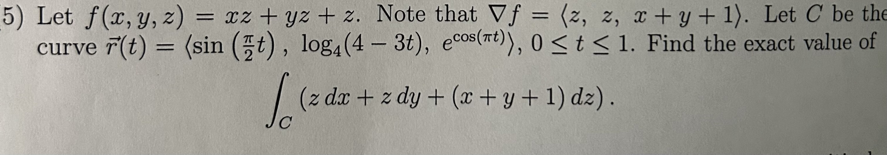 Solved Let f(x,y,z)=xz+yz+z. ﻿Note that gradf=(:z,z,x+y+1:). | Chegg.com