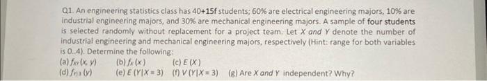 Solved Q1. An engineering statistics class has 40+15f | Chegg.com