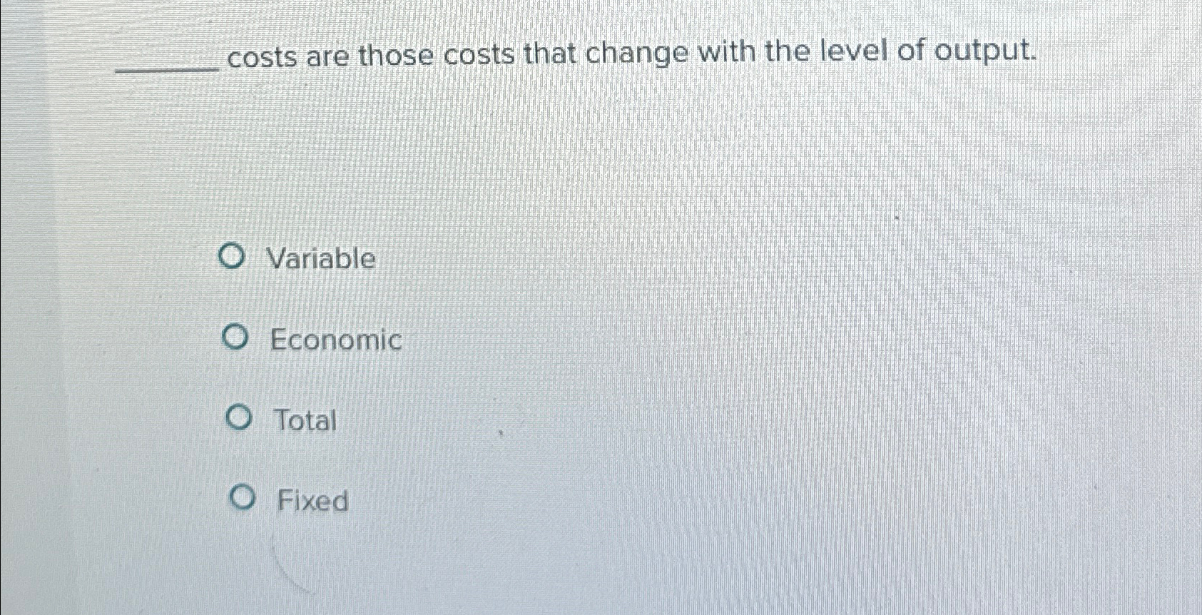 Solved costs are those costs that change with the level of | Chegg.com