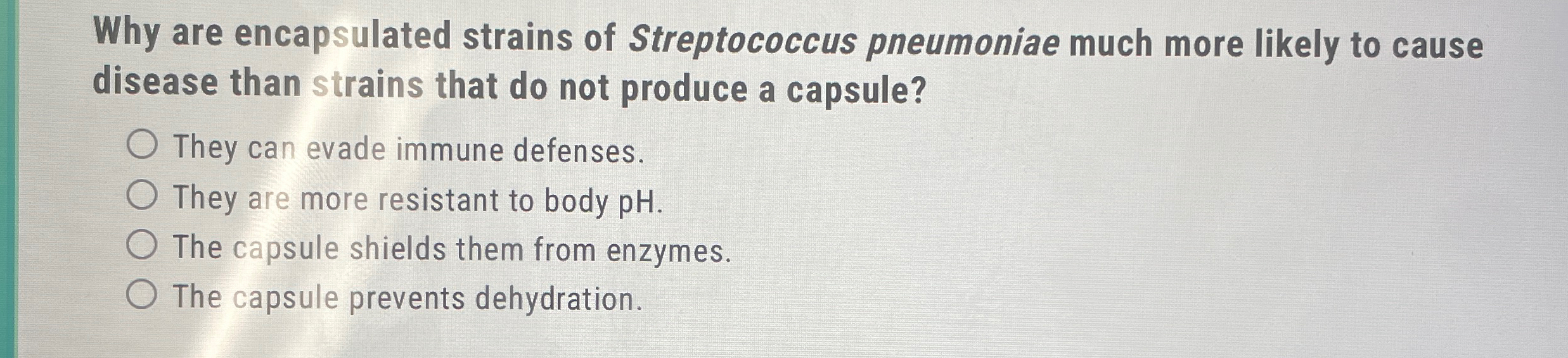 Solved Why are encapsulated strains of Streptococcus | Chegg.com