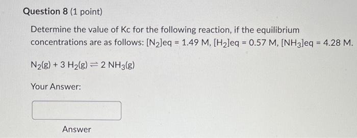 Solved Determine the value of Kc for the following reaction, | Chegg.com