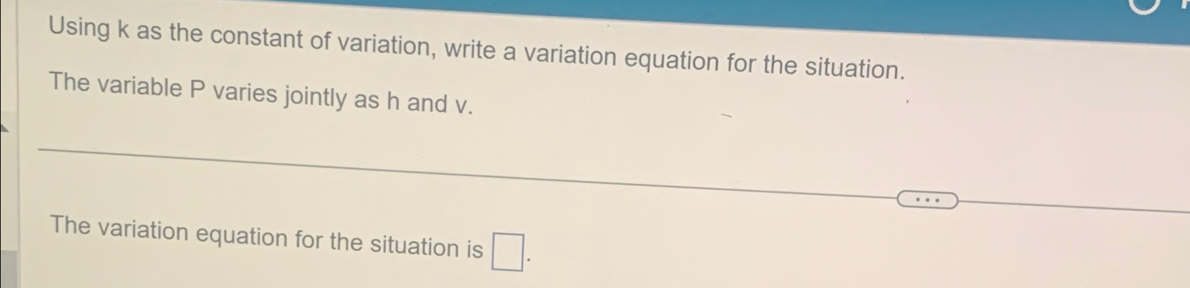 Solved Using k ﻿as the constant of variation, write a | Chegg.com