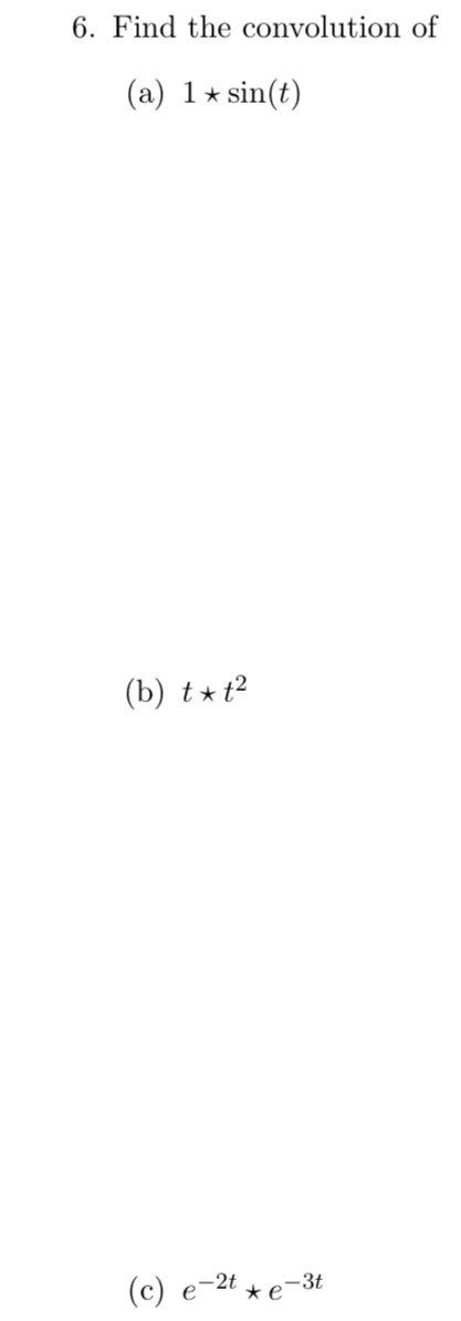 Solved Find the convolution | Chegg.com