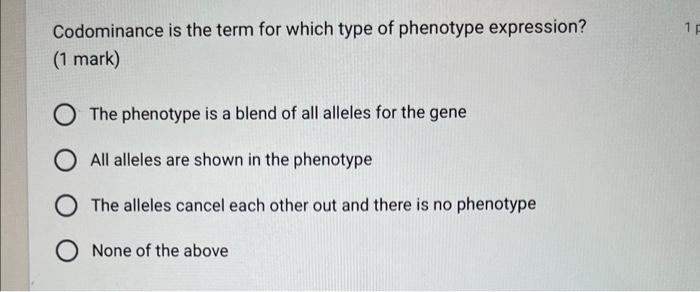 Solved Codominance is the term for which type of phenotype | Chegg.com