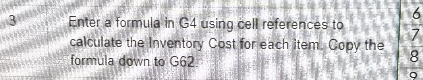 Solved Enter A Formula In G4 ﻿using Cell References To 