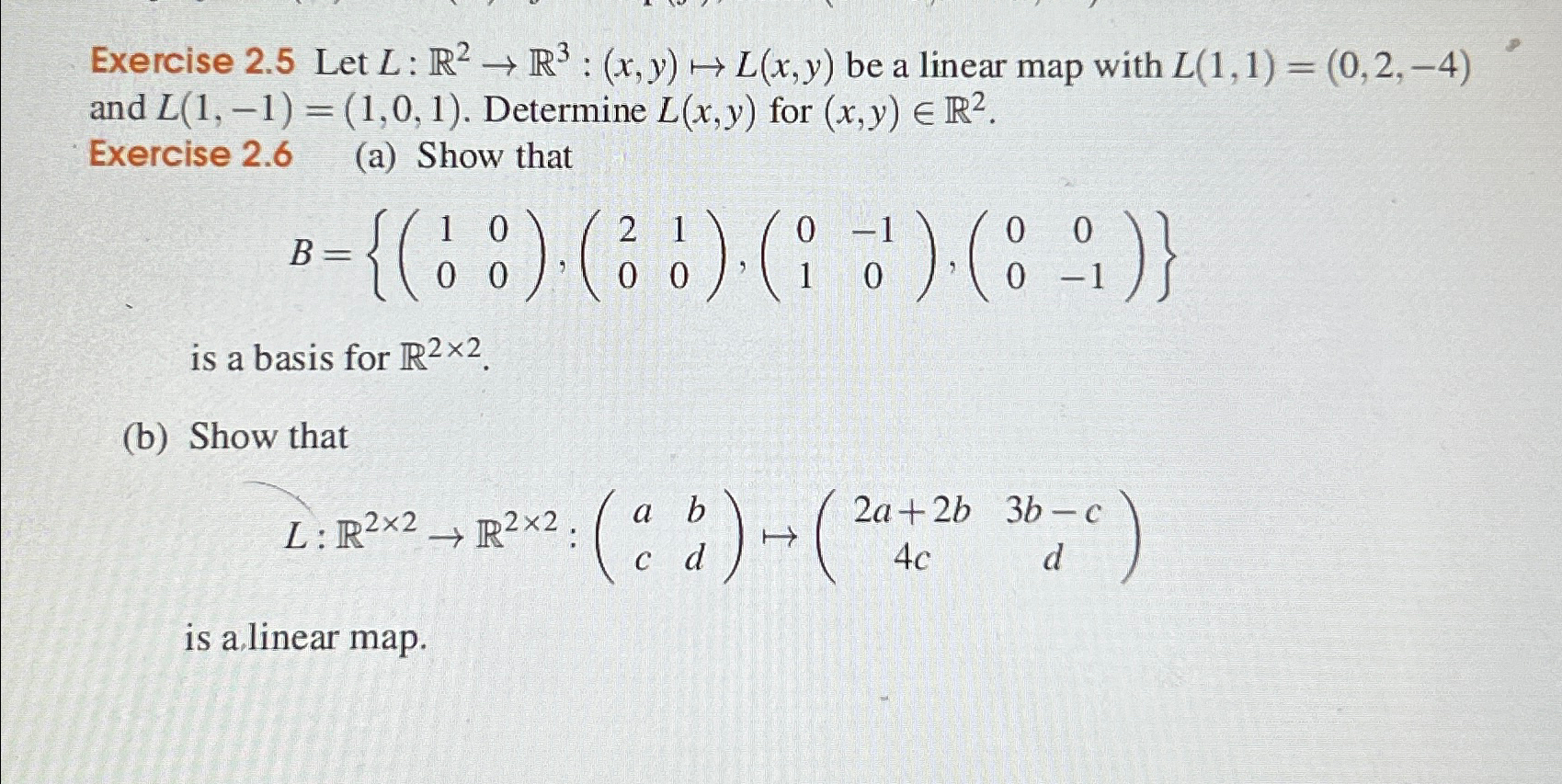 Solved Exercise 2.5 ﻿Let L:R2→R3:(x,y)|→L(x,y)|| ﻿be a | Chegg.com