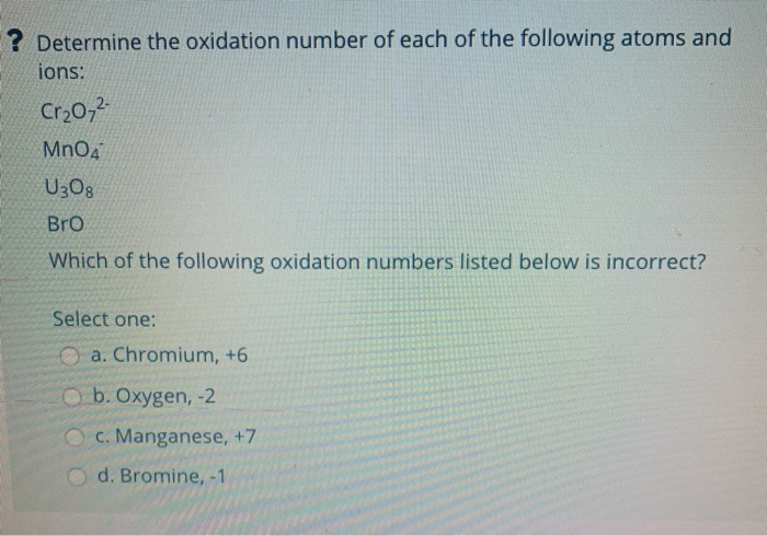 Solved ? Determine the oxidation number of each of the | Chegg.com
