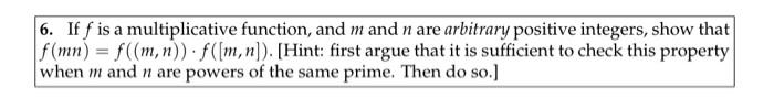 Solved 6. If f is a multiplicative function, and m and n are | Chegg.com