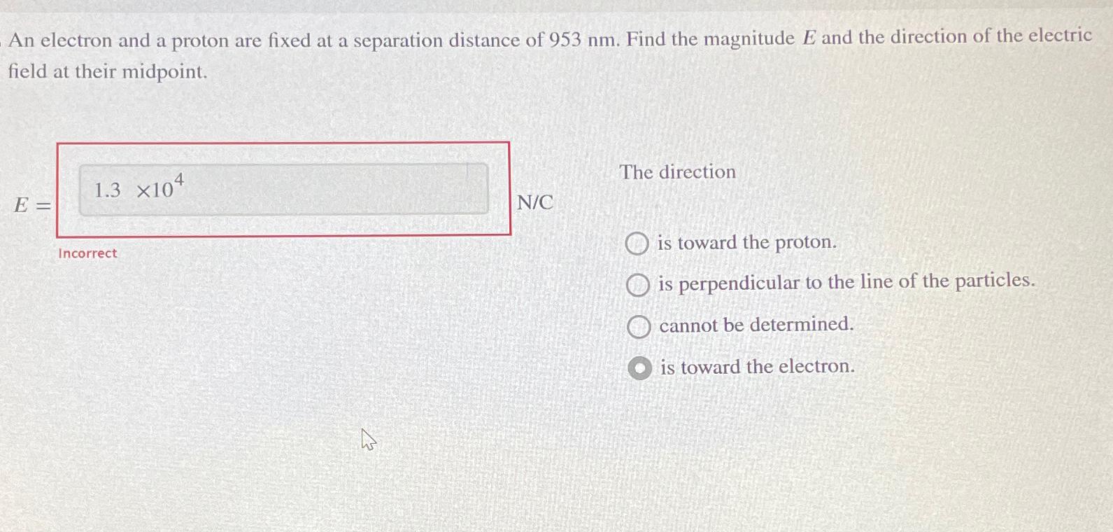 Solved An Electron And A Proton Are Fixed At A Separation