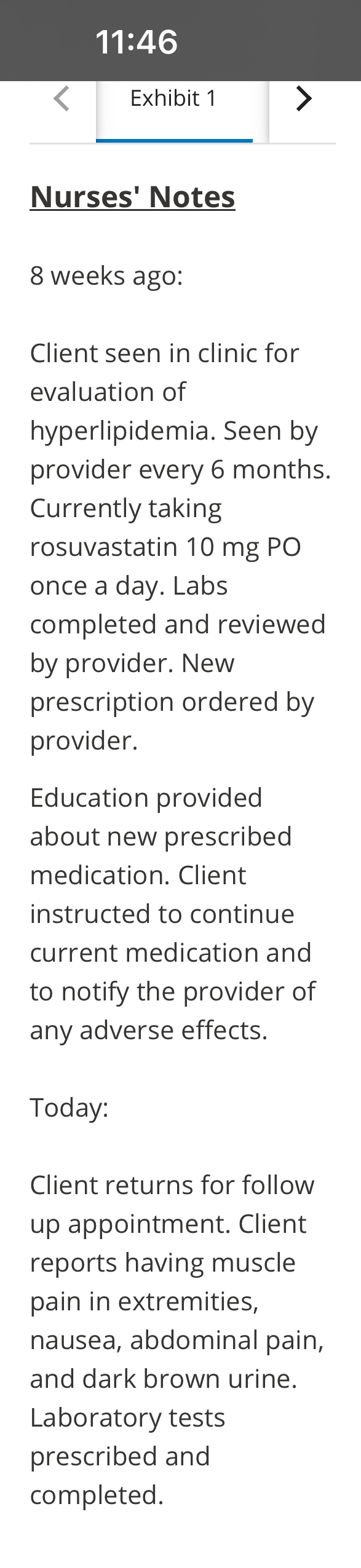 11:46Exhibit 1Nurses' Notes8 ﻿weeks ago:Client seen | Chegg.com