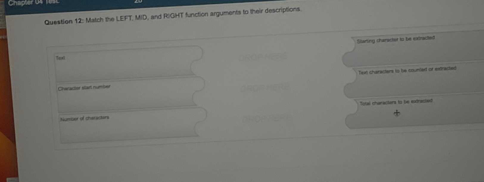 Solved Question 12: Match the LEFT, MID, and RIGHT function | Chegg.com