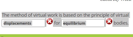 Solved The method of virtual work is based on the principle | Chegg.com