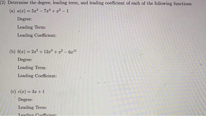 Solved (2) Determine the degree, leading term, and leading | Chegg.com