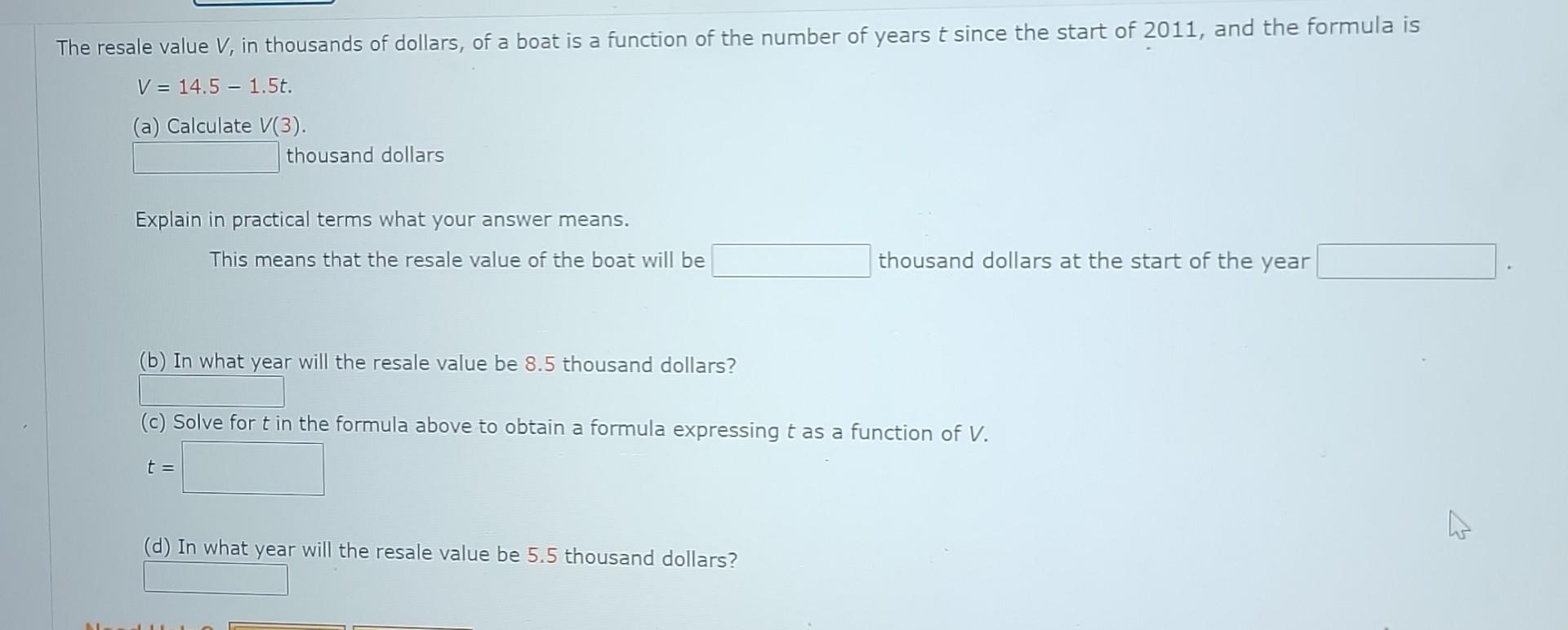Solved The resale value V, in thousands of dollars, of a | Chegg.com