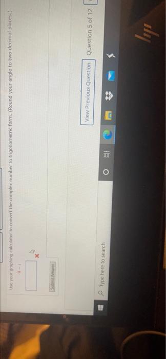 Solved Use your graphing calculator to convert the complex | Chegg.com