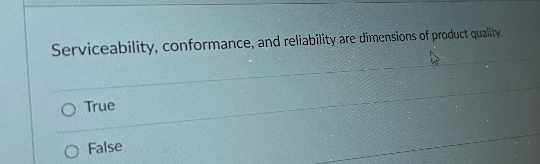 Solved Serviceability, conformance, and reliability are | Chegg.com