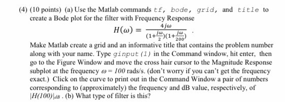 Solved 4 10 Points A Use The Matlab Commands Tf Bode 2226