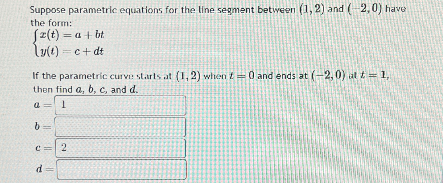 Solved Suppose parametric equations for the line segment | Chegg.com