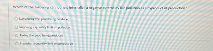 Solved Which of the following cannot help internalize a | Chegg.com