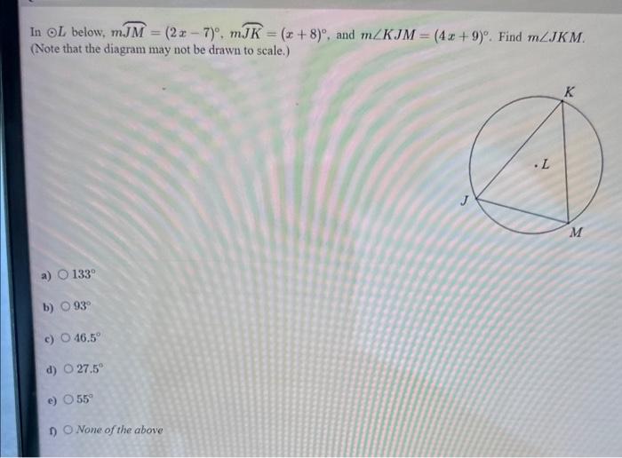 Solved In ⊙L below, \( m \overparen{J M}=(2 x-7)^{\circ}, m | Chegg.com