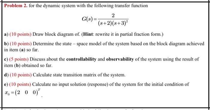Solved Problem 2. for the dynamic system with the following | Chegg.com