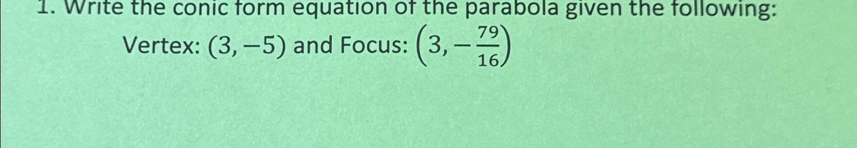 Solved Write the conic form equation of the parabola given | Chegg.com