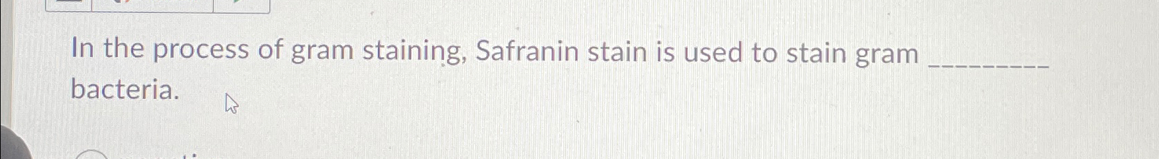 Solved In the process of gram staining, Safranin stain is | Chegg.com