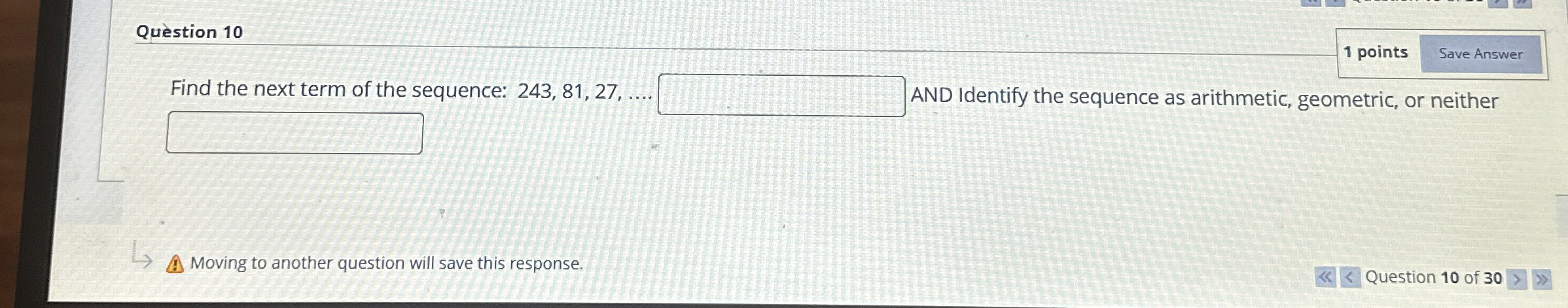 Solved Quèstion 10Find the next term of the sequence: | Chegg.com