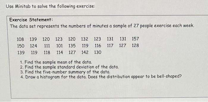 Solved Use Minitab to solve the following exercise: Exercise | Chegg.com