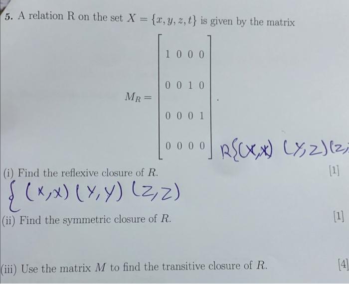 Solved 5. A relation R on the set X={x,y,z,t} is given by | Chegg.com