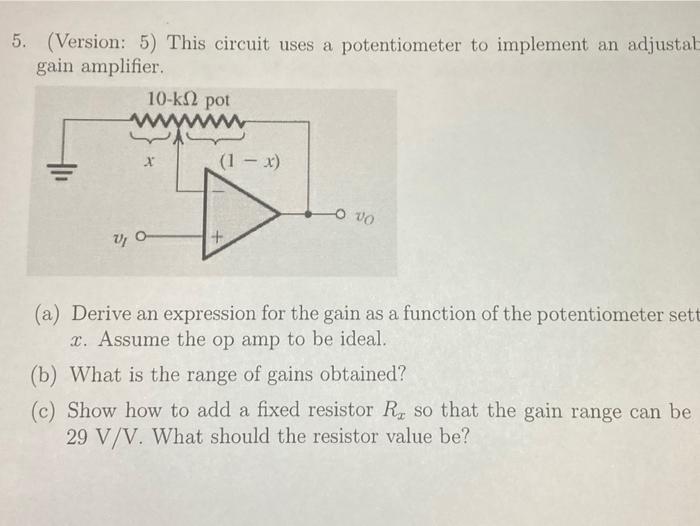 Solved 5. (Version: 5) This circuit uses a potentiometer to | Chegg.com