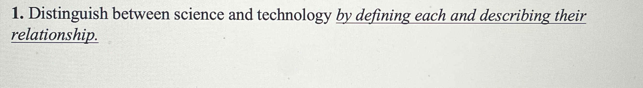 Solved Distinguish between science and technology by | Chegg.com