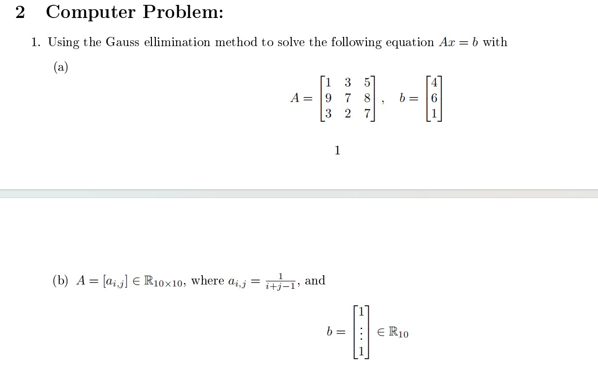 Solved 2 ﻿Computer Problem:Using the Gauss ellimination | Chegg.com