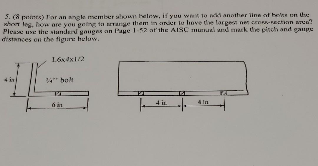 Solved 5. (8 points) For an angle member shown below, if you | Chegg.com