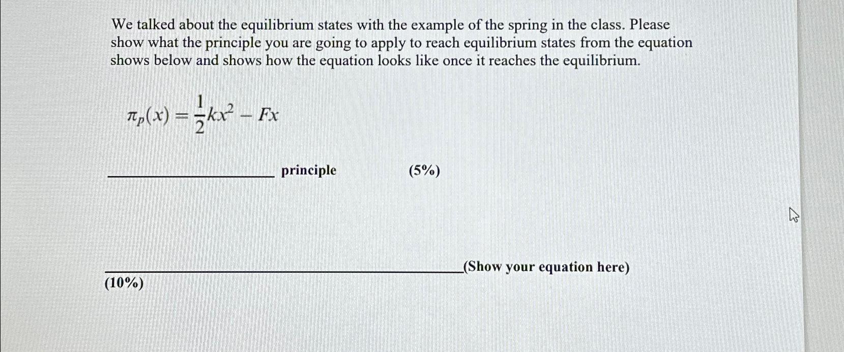 Solved We talked about the equilibrium states with the | Chegg.com