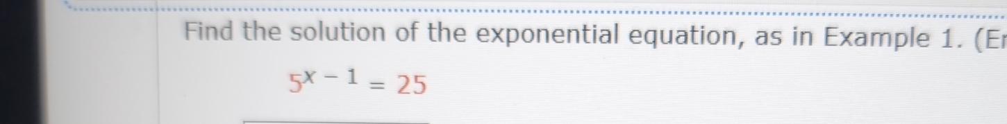 Solved Find the solution of the exponential equation, as in | Chegg.com