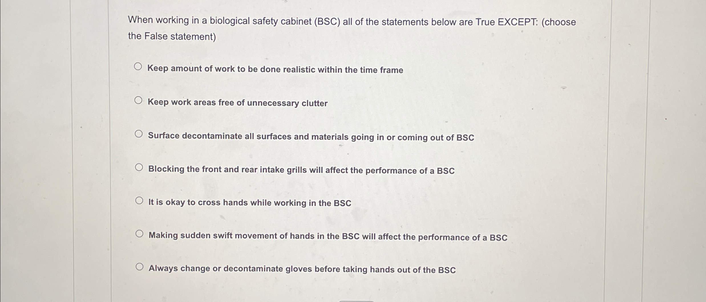 Solved When working in a biological safety cabinet (BSC) | Chegg.com