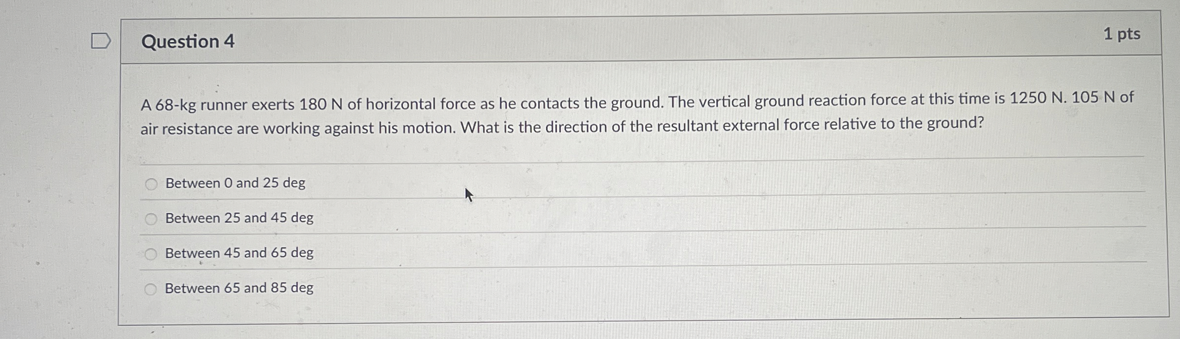 Solved Question 41 ﻿ptsA 68-kg runner exerts 180 ﻿N of | Chegg.com