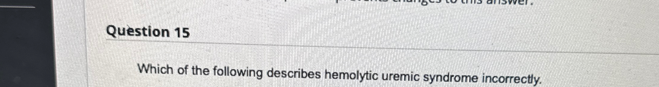 Solved Question 15Which of the following describes hemolytic | Chegg.com