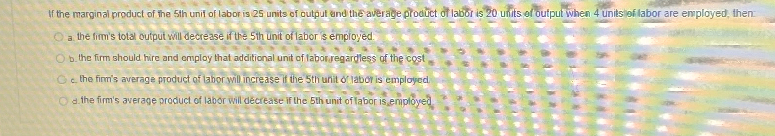 Solved If the marginal product of the 5 ﻿th unit of labor is | Chegg.com