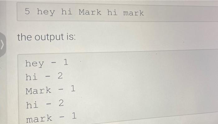 Solved 5 hey hi Mark hi mark the output is: 1 hey hi 1 - 2. | Chegg.com